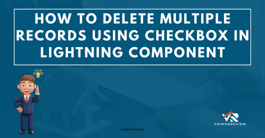 How to Delete Multiple Records Using Checkbox In Lightning Component How to Delete Multiple Records Using Checkbox In Lightning Component